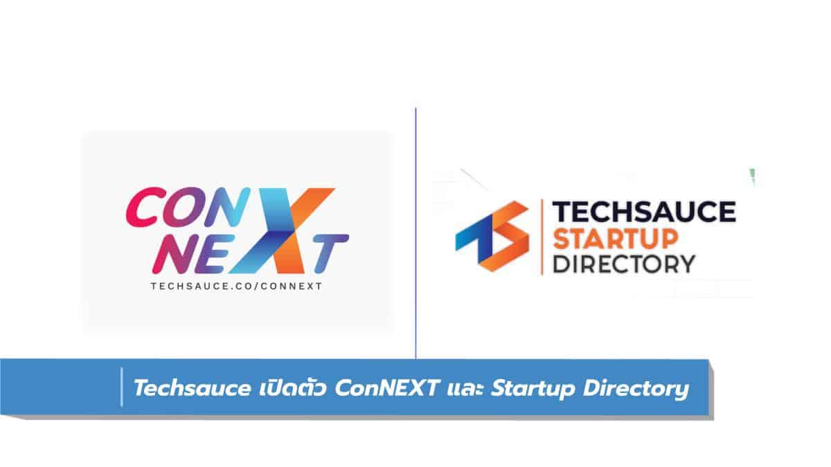 Techsauce เปิดตัว ConNEXT และ Startup Directory - iT24Hrs